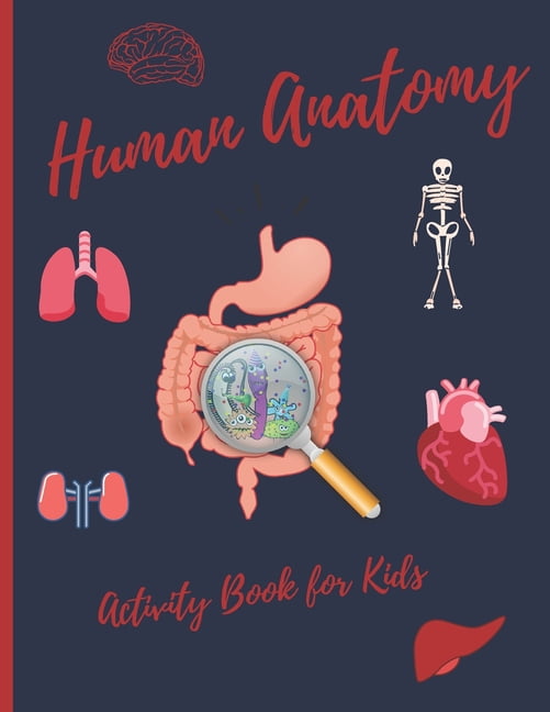 Human Anatomy: Activity Book for Kids - Walmart.com