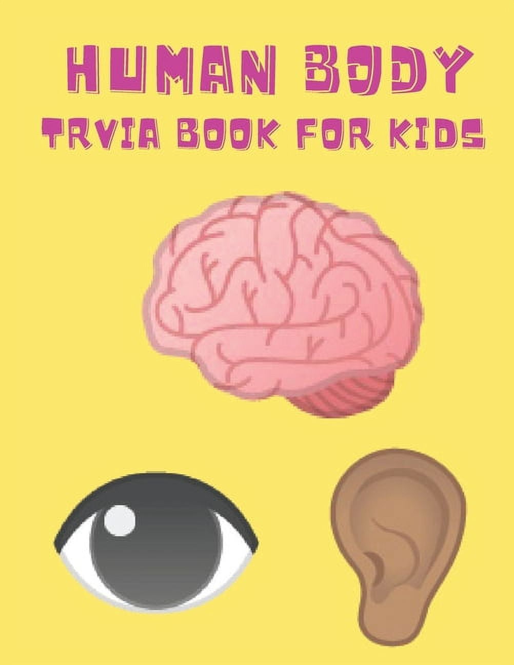Human Body Trivia Book For Kids - Walmart.com