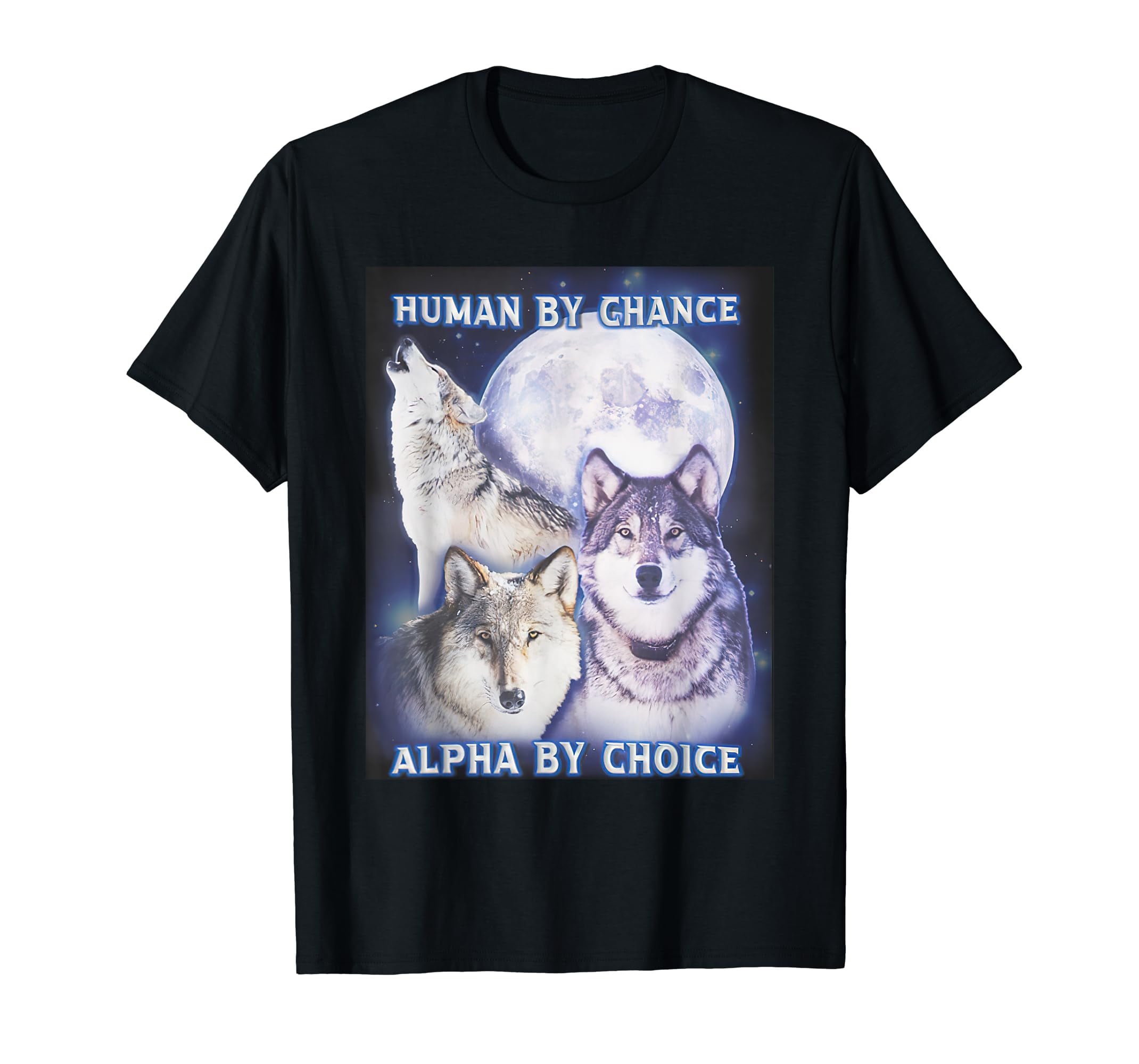 Human By Chance Alpha By Choice Alpha Wolf Women T-Shirt - Walmart.com