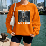 Human By Chance Alpha By Choice Funny Wolf Meme Cute Sarcastic Graphic ...