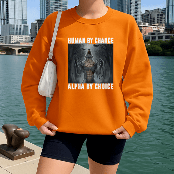 Human By Chance Alpha By Choice Funny Wolf Meme Cute Sarcastic Graphic ...