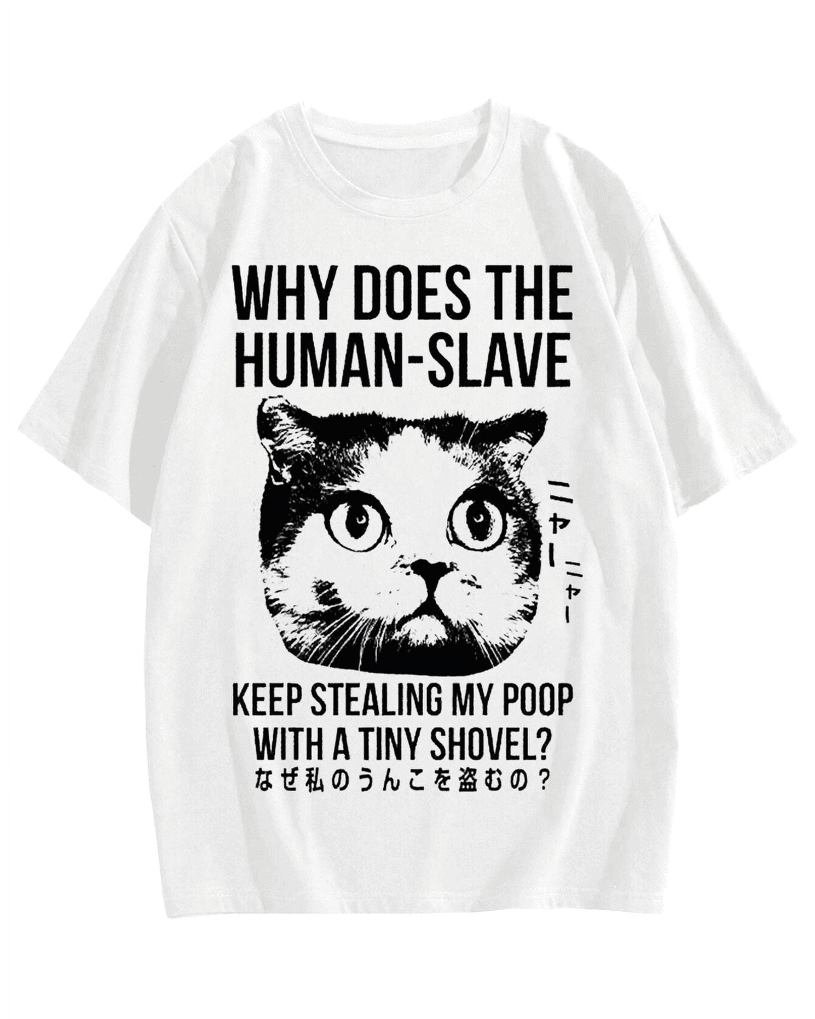 Human Cat Poop Stealer Cotton casual T-shirt - Walmart.com