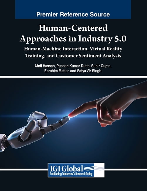 Human-Centered Approaches in Industry 5.0: Human-Machine Interaction, Virtual Reality Training ...