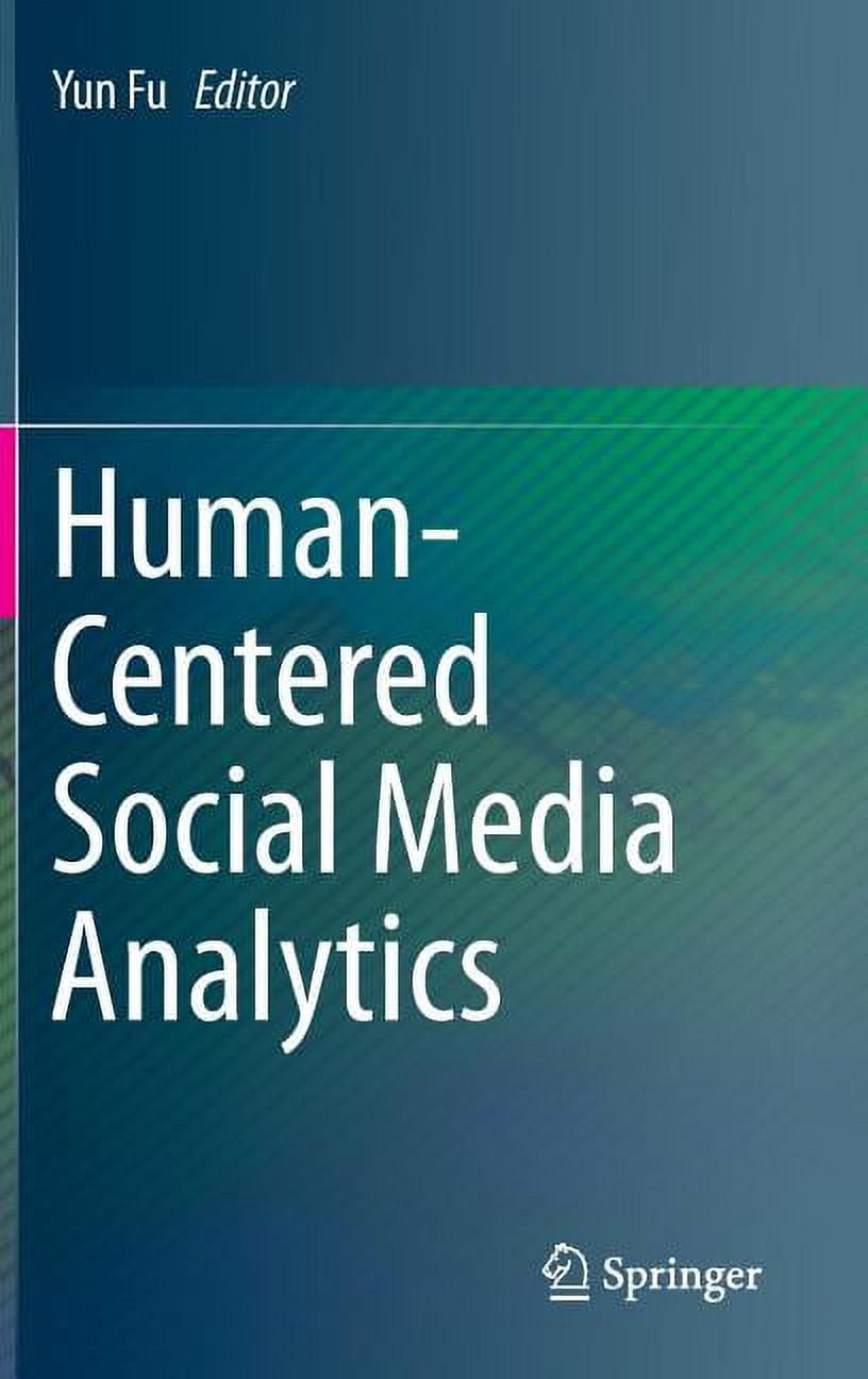 Human-Centered Social Media Analytics, (Hardcover) - Walmart.com