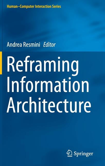 Human-Computer Interaction Reframing Information Architecture ...