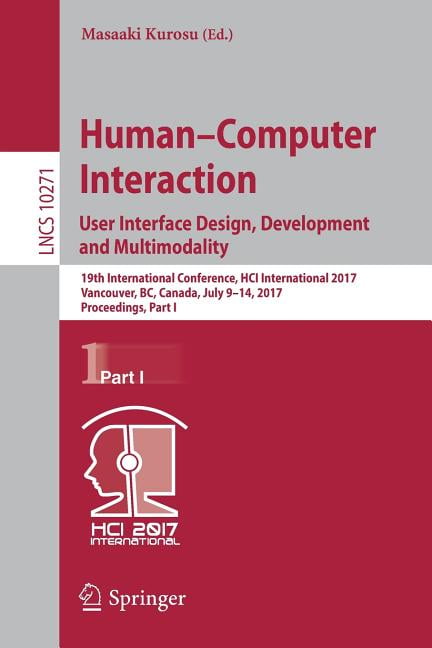 Human Computer Interaction User Interface Design Development And Multimodality 19th