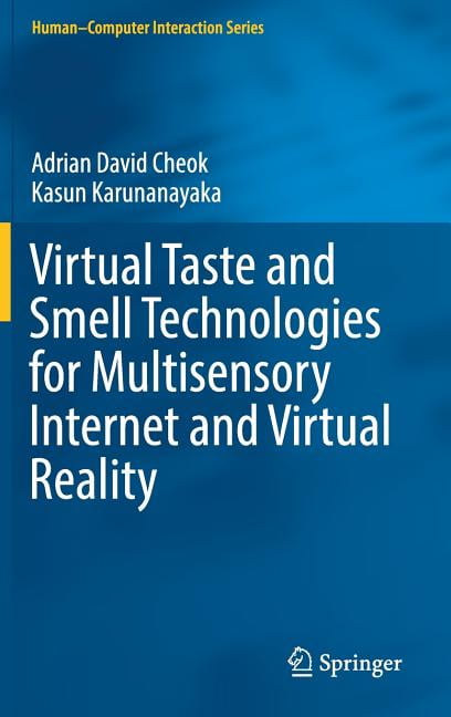 Human-Computer Interaction Virtual Taste and Smell Technologies for ...