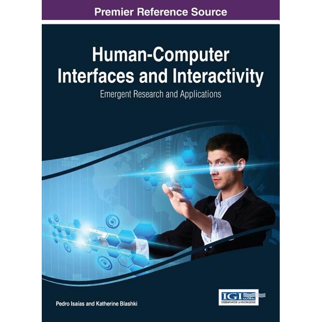 Human-Computer Interfaces and Interactivity: Emergent Research and ...