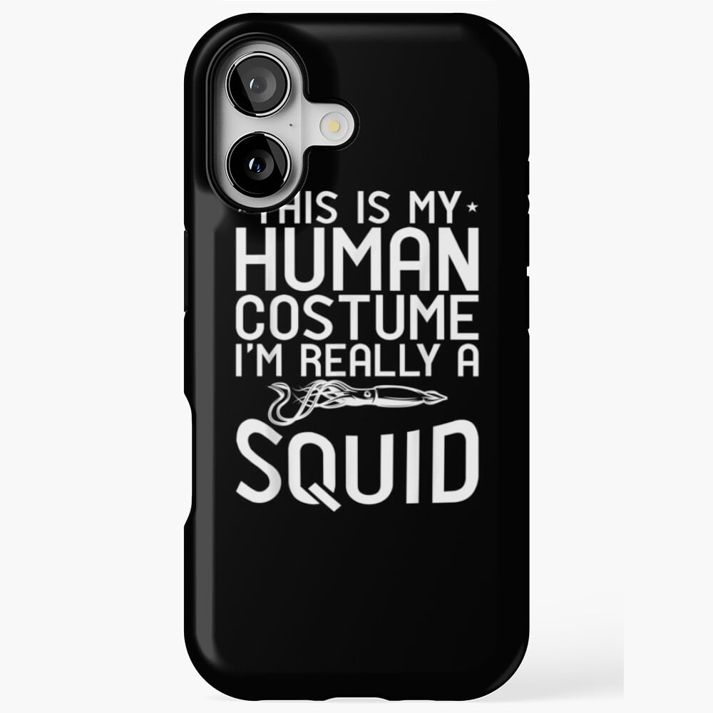 Human Costume Really A Squid Octopus Funny Graphic Gift Case with ...