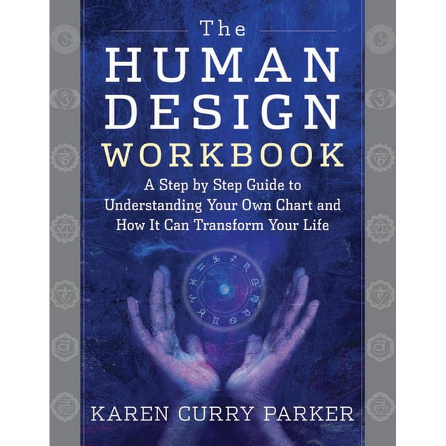 Human Design: The Human Design Workbook : A Step by Step Guide to ...