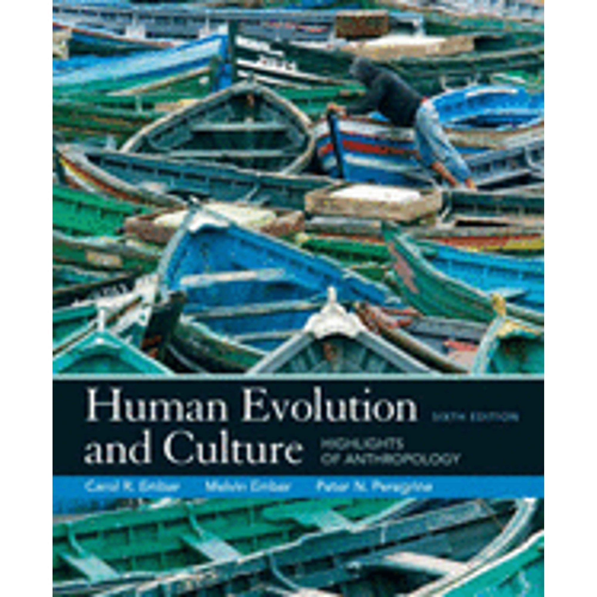 Pre-Owned Human Evolution and Culture: Highlights of Anthropology ...