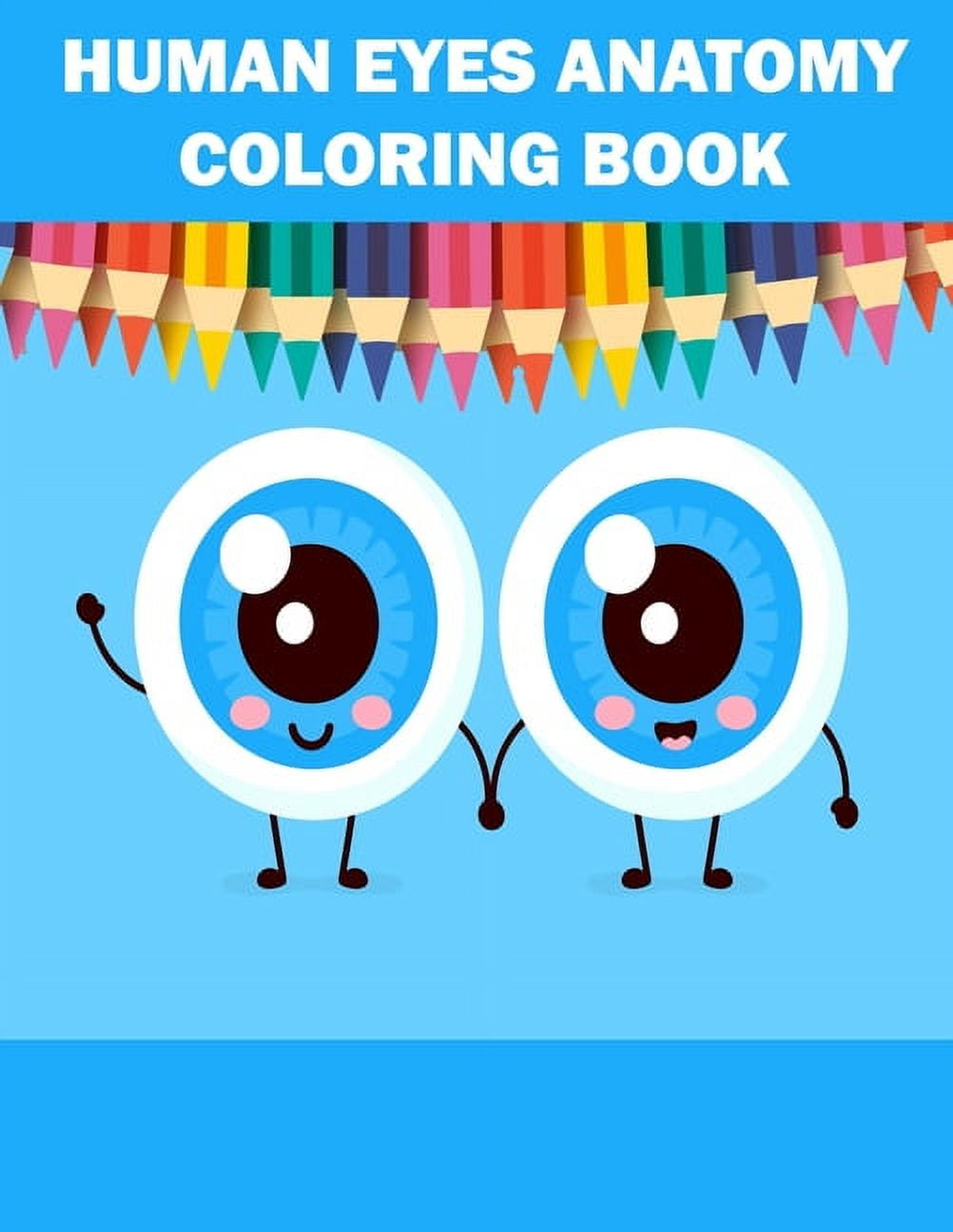 Human Eyes Anatomy Coloring Book : Anatomy Coloring and Pictures Book ...