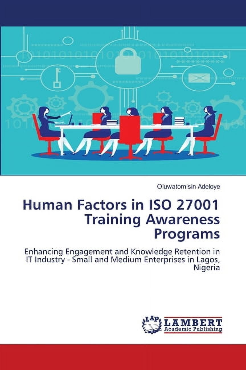 Human Factors in ISO 27001 Training Awareness Programs, (Paperback) - Walmart.com