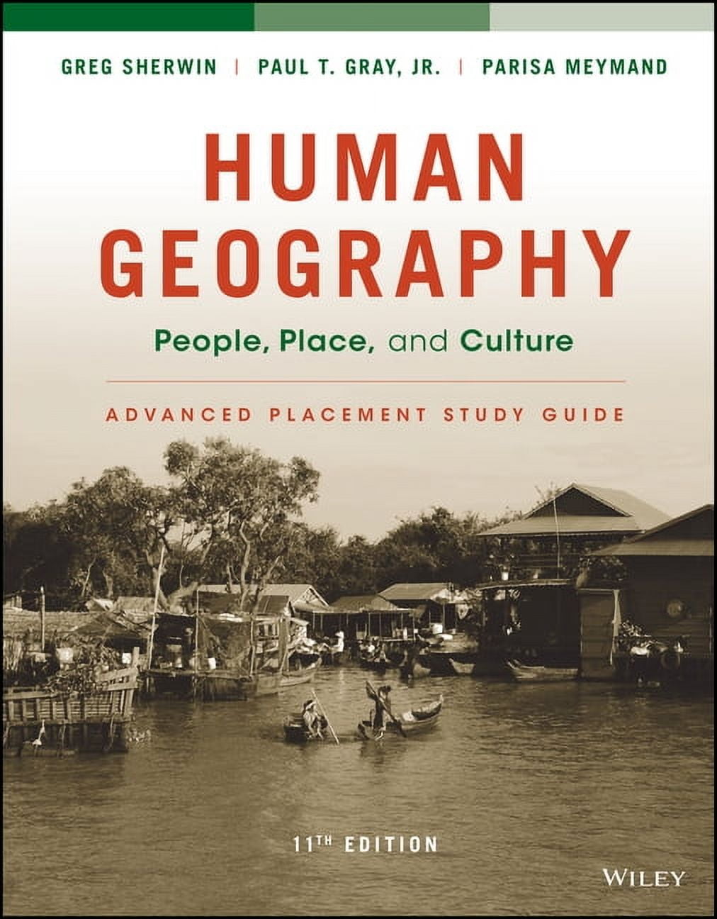 Human Geography: People, Place, and Culture, 11E Advanced Placement ...