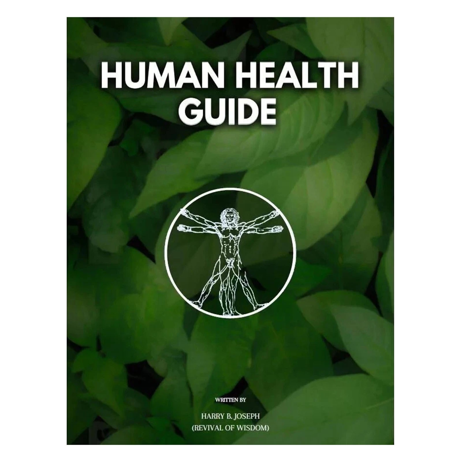 Human Health Guide - Harry B Joseph Book of Wisdom Scientific To ...