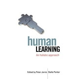 Human Learning: An Holistic Approach, (Paperback) - Walmart.com