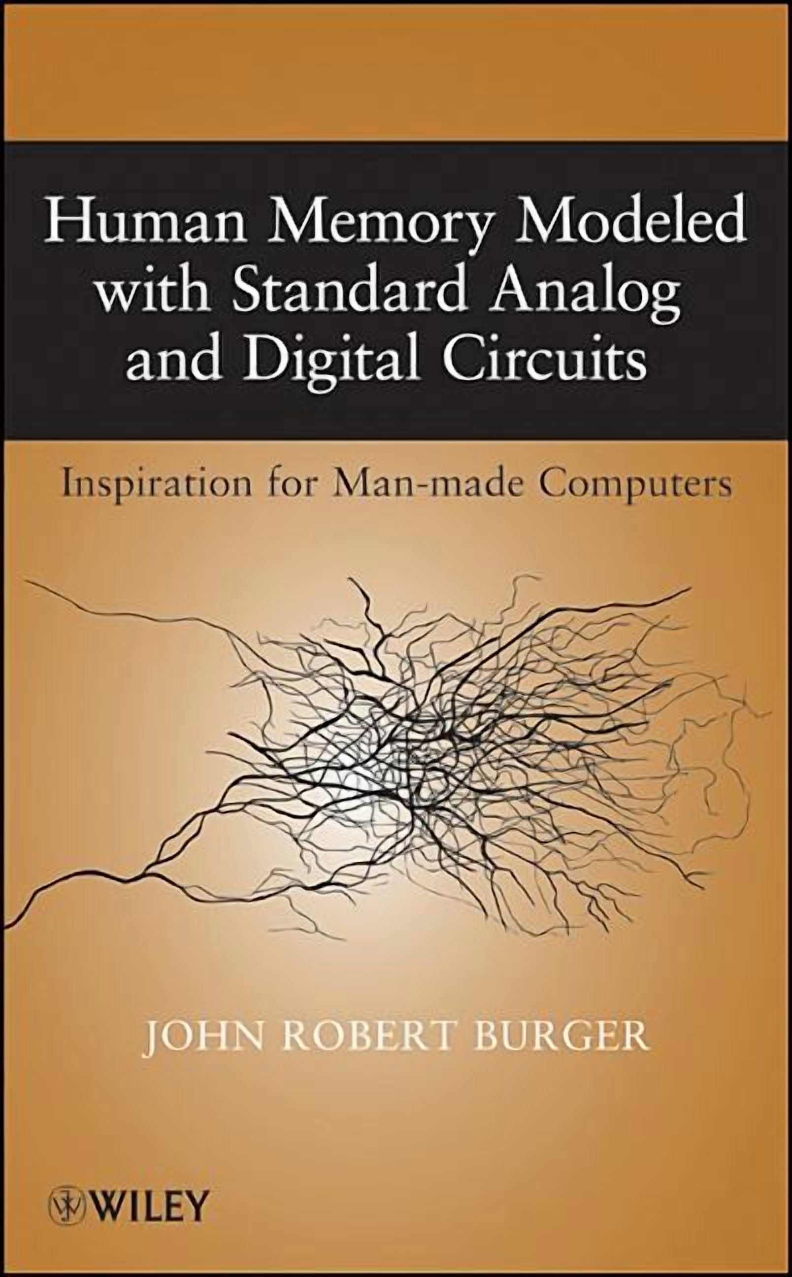 Human Memory Modeled with Standard Analog and Digital Circuits ...