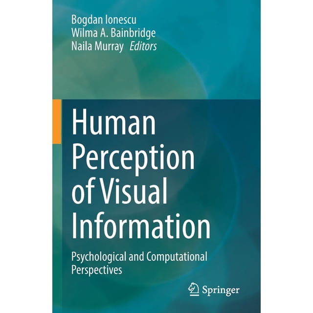 Human Perception of Visual Information: Psychological and Computational ...