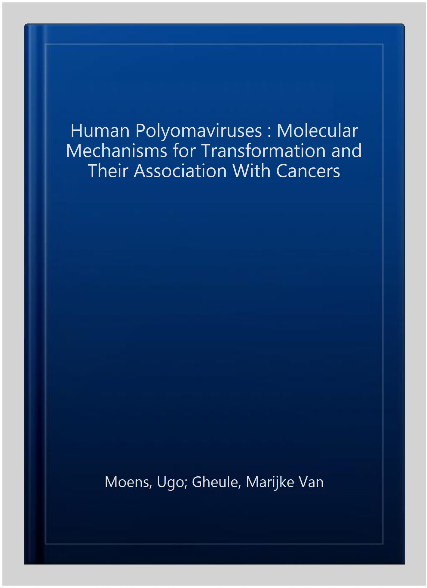 Human Polyomaviruses : Molecular Mechanisms for Transformation and ...