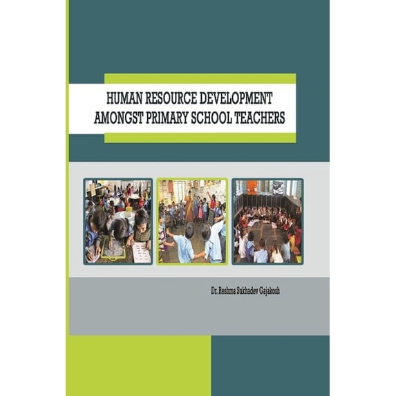 Human Resource Development Amongst Primary School Teachers, (Paperback ...
