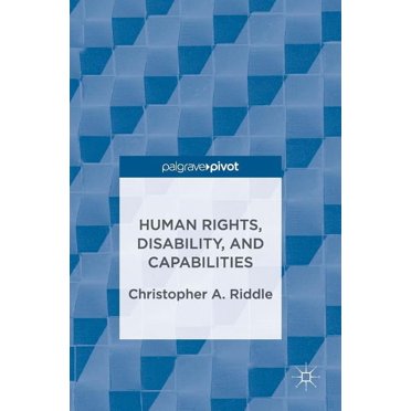 Disability and Justice: The Capabilities Approach in Practice ...