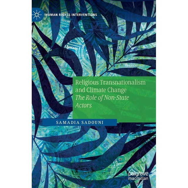 Human Rights Interventions Religious Transnationalism and Climate ...