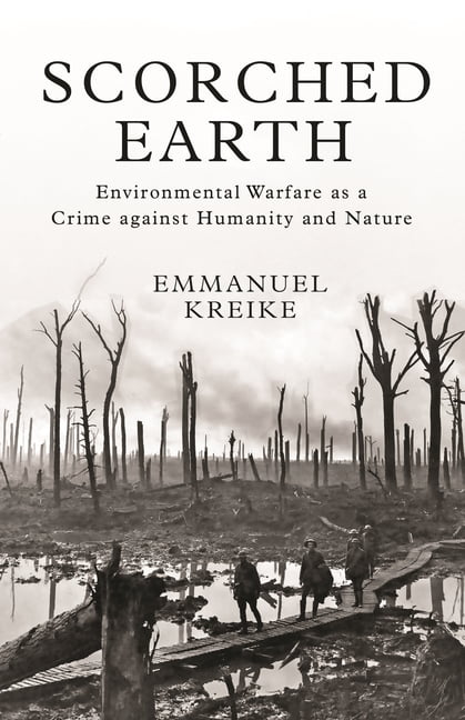 Human Rights and Crimes Against Humanity Scorched Earth: Environmental ...