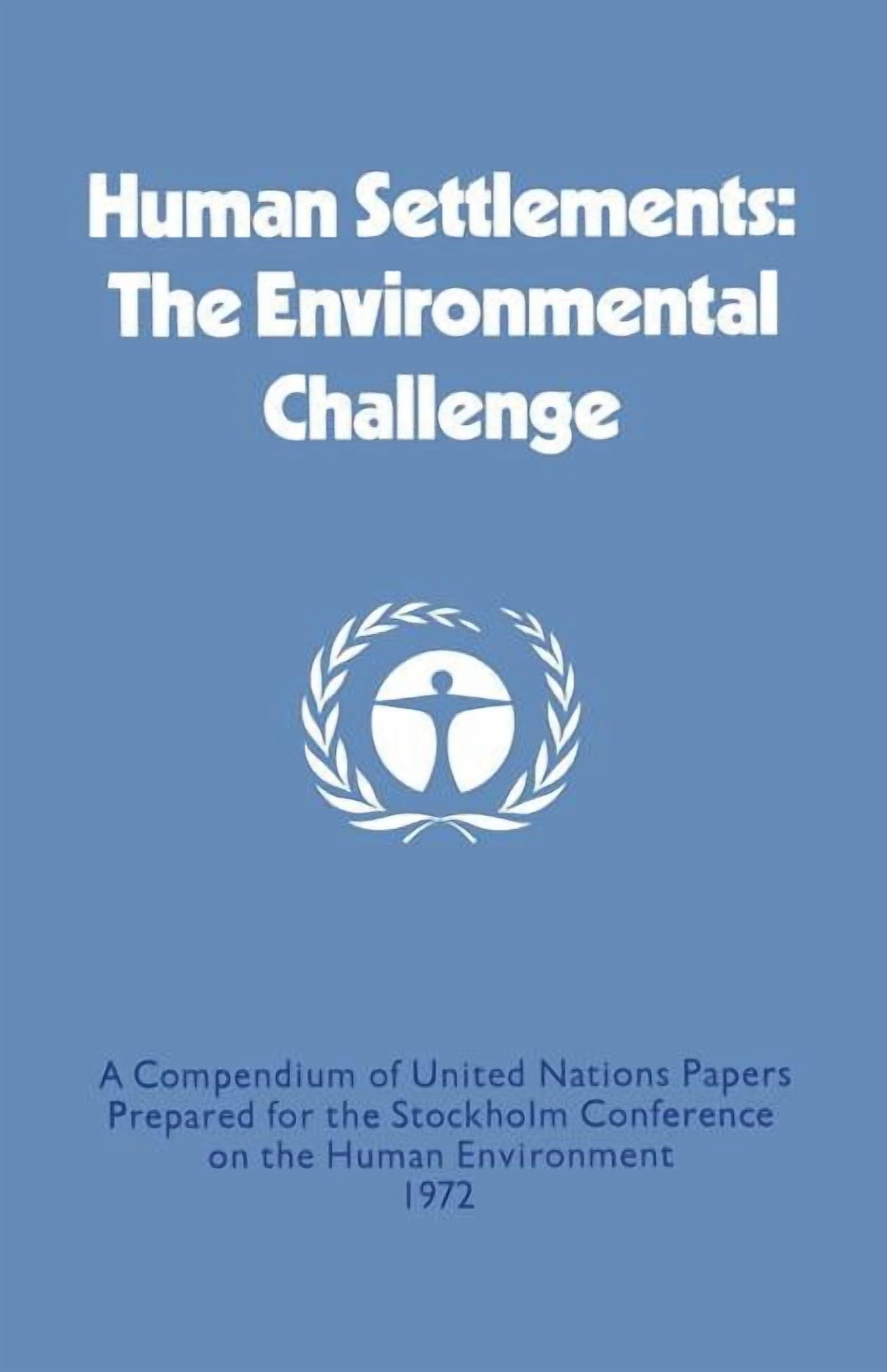 Human Settlements: The Environmental Challenge: A Compendium of United ...