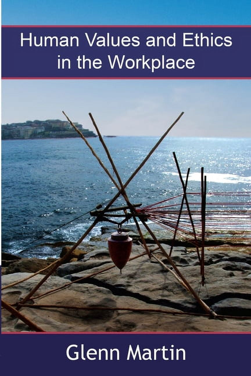 Human Values and Ethics in the Workplace (Paperback) - Walmart.com