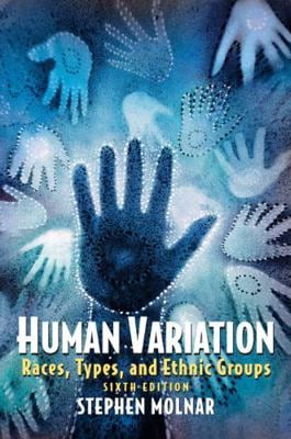 Pre-Owned Human Variation: Races, Types, and Ethnic Groups (Paperback ...