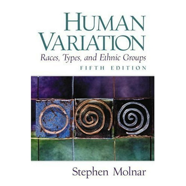Pre-Owned Human Variation, Races, Types, and Ethnic Groups (5th Edition ...