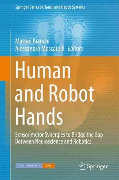 Human and Robot Hands: Sensorimotor Synergies to Bridge the Gap Between Neuroscience and ...