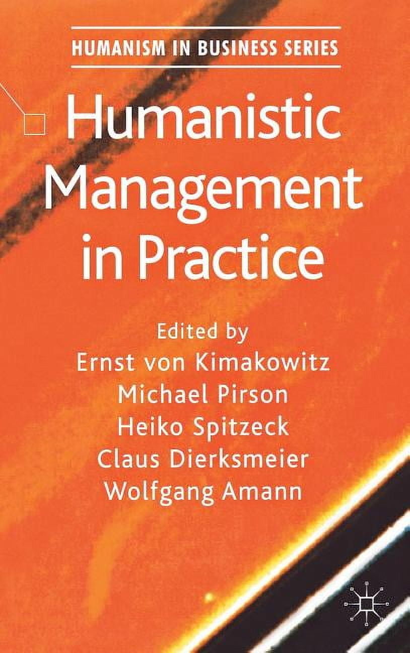 Humanism in Business Humanistic Management in Practice, (Hardcover ...