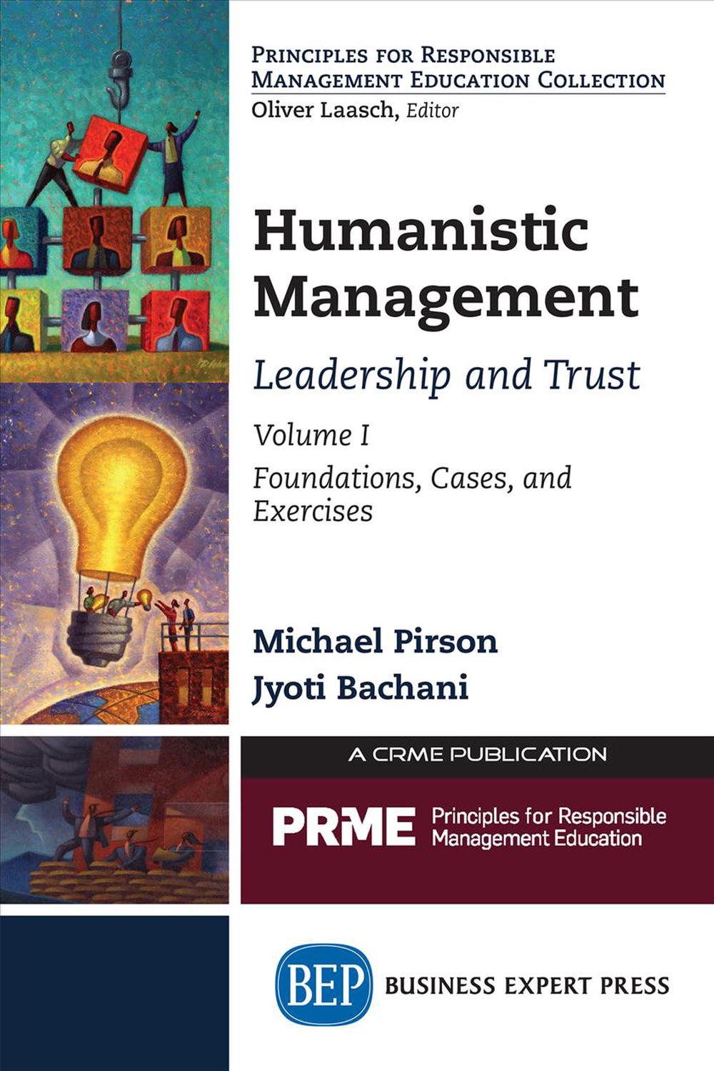 Humanistic Management: Leadership and Trust, Volume I: Foundations ...