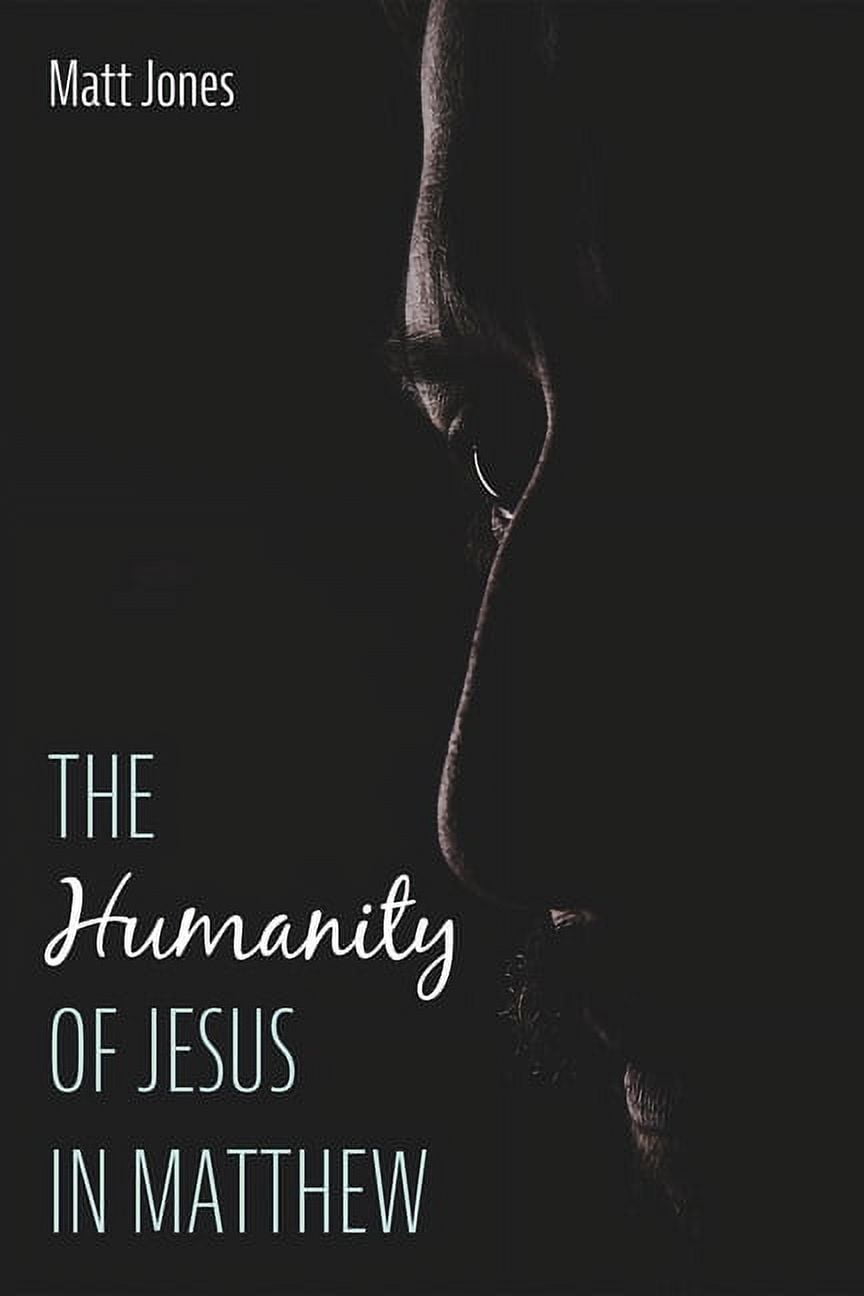 Humanity of Jesus in Matthew - Walmart.com
