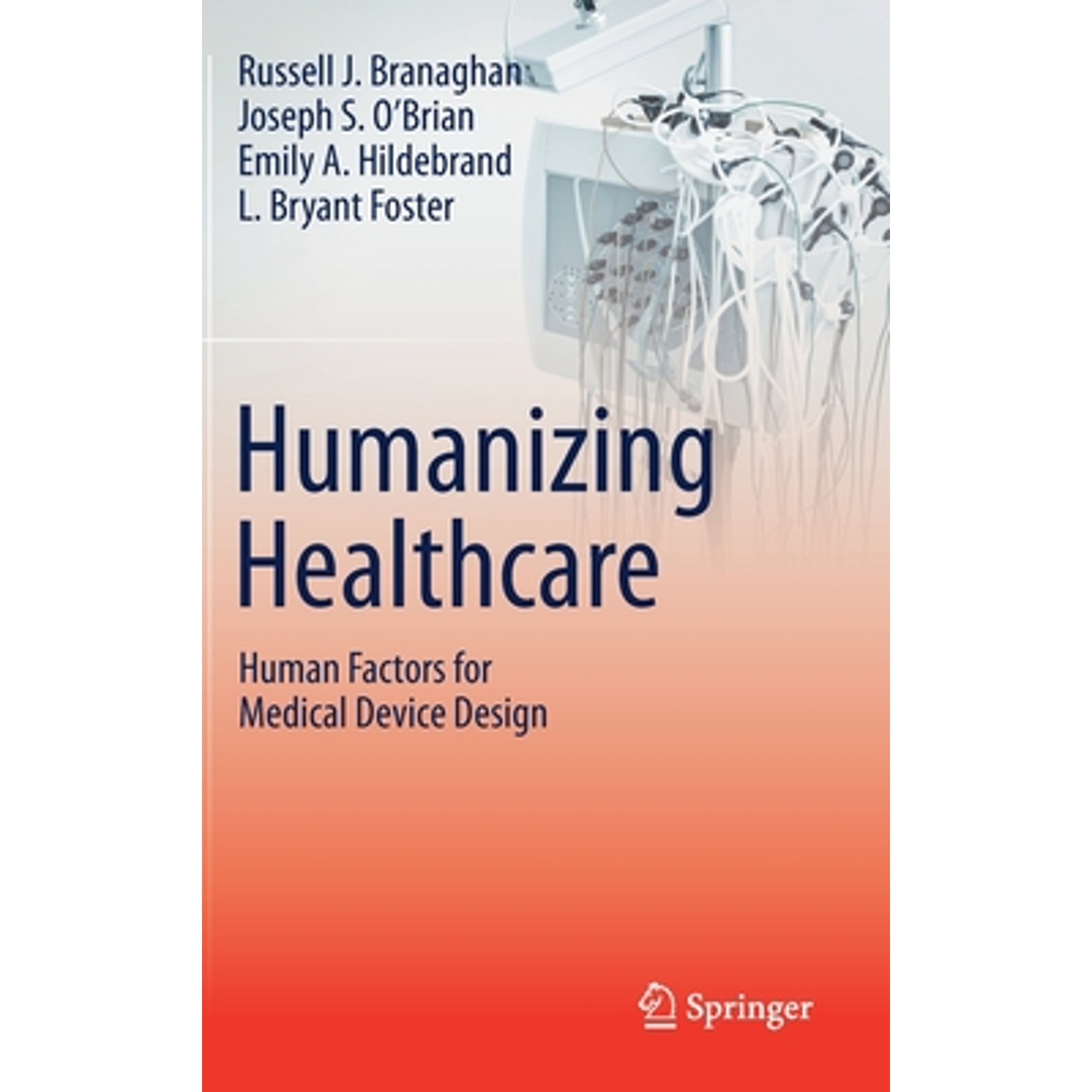 Pre-Owned Humanizing Healthcare - Human Factors for Medical Device ...