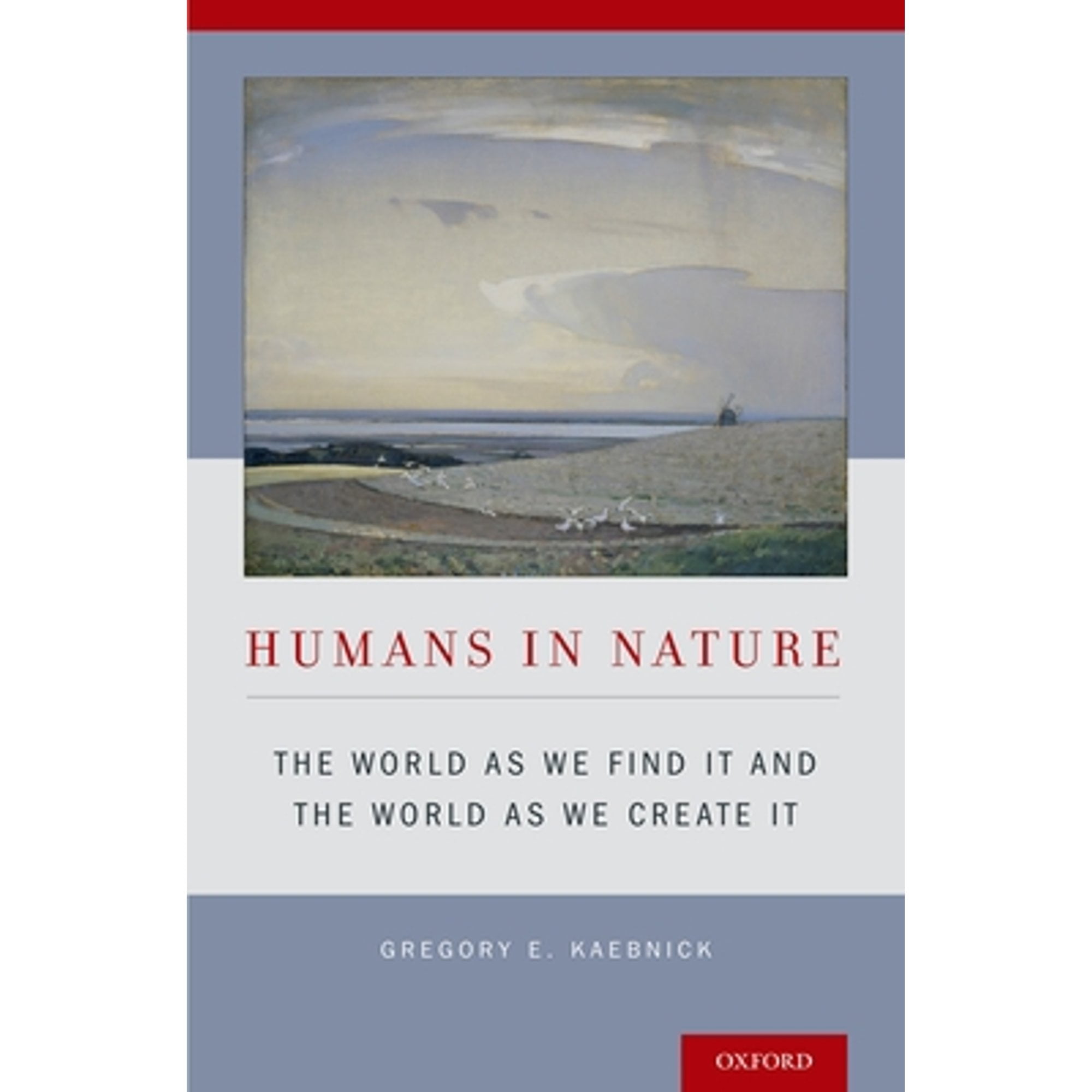 Pre-Owned Humans in Nature: The World As We Find It and the World As We ...