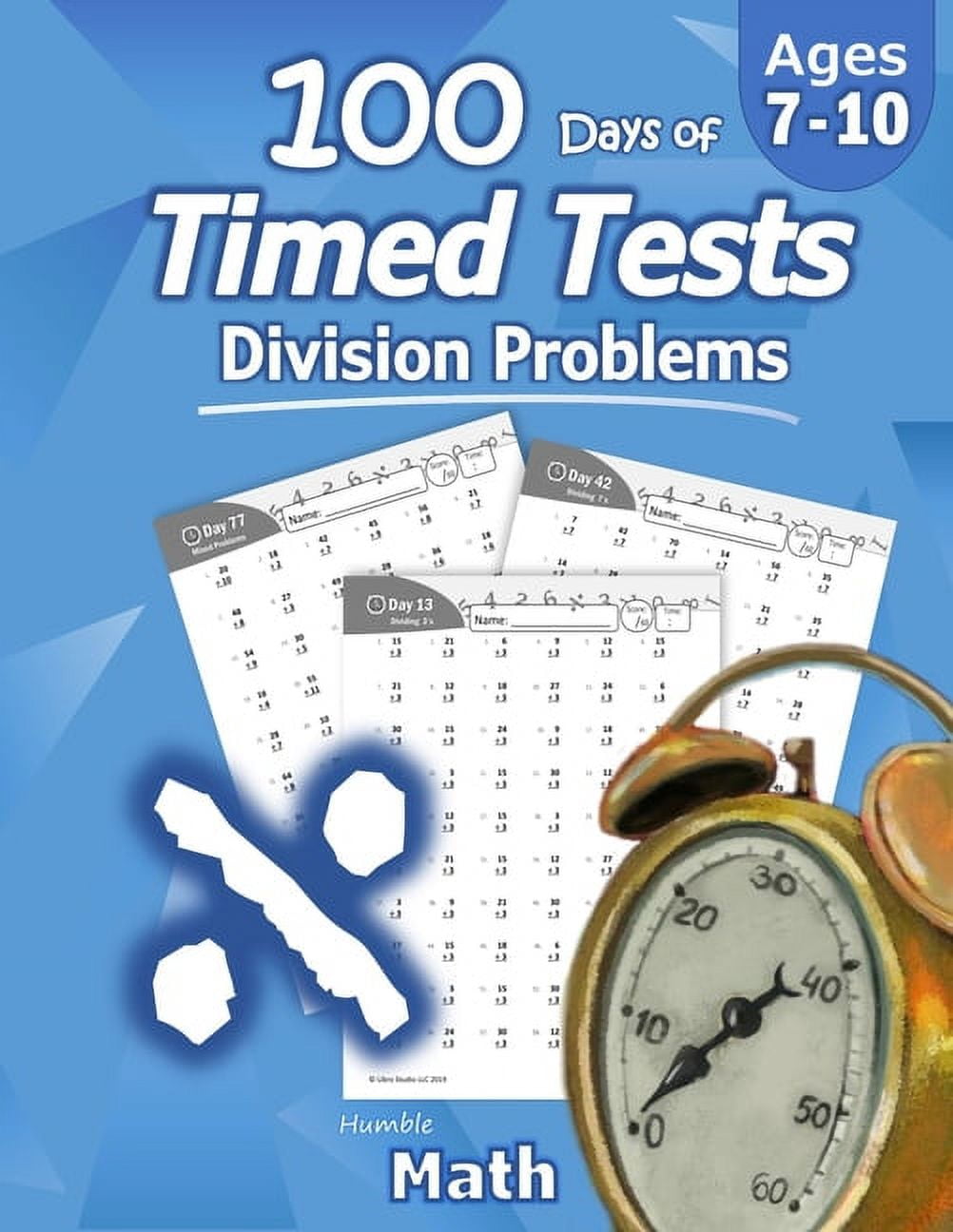 Humble Math - 100 Days of Timed Tests: Division: Ages 8-10, Math Drills ...