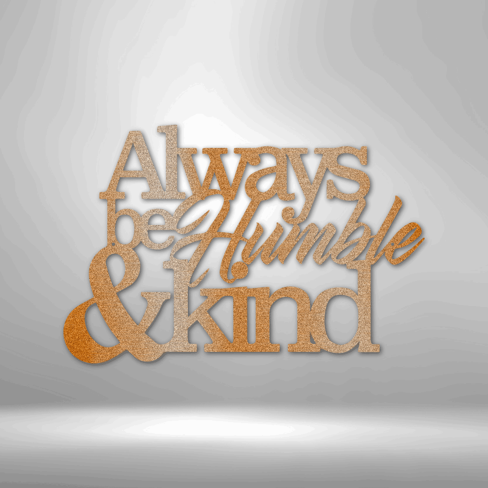 Humble and Kind Steel Sign Laser Cut Powder Coated Home & Office Metal ...