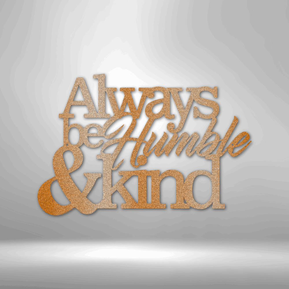 Humble and Kind Steel Sign Laser Cut Powder Coated Home & Office Metal ...