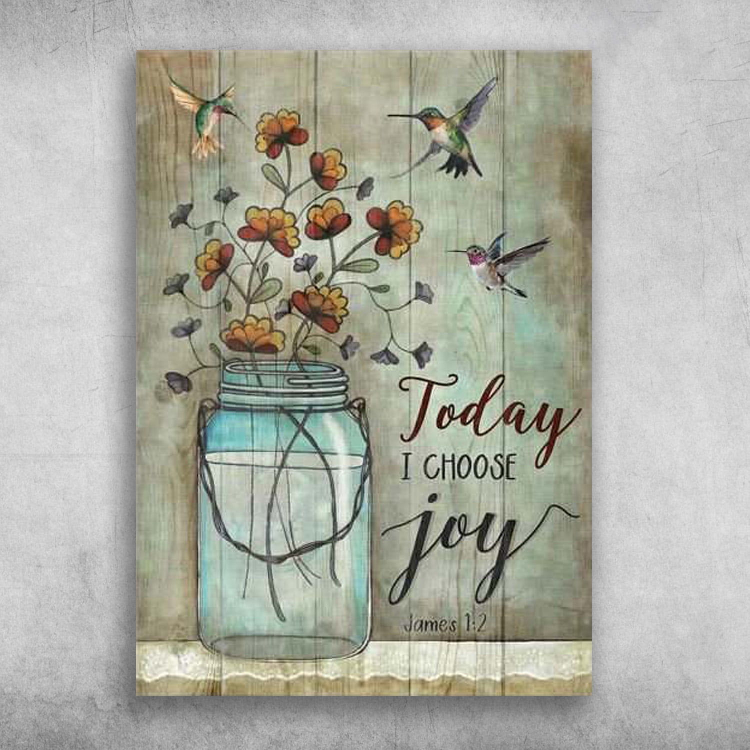Humming Bird Flower - Today I Choose Joy 24 x 36 Inch Poster - Walmart.com