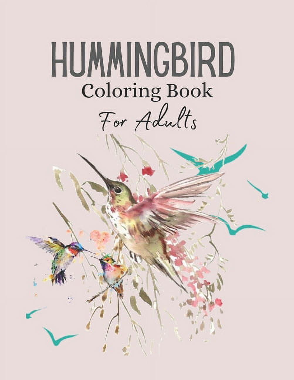 Hummingbird Coloring Book For Adults: Coloring Book of Charming ...