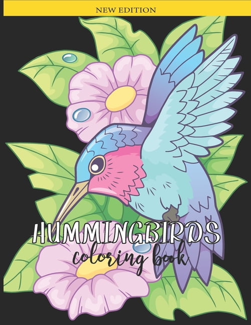 Hummingbird Coloring Book: New Hand Drawn Detailed Humminbirds, Flowers ...
