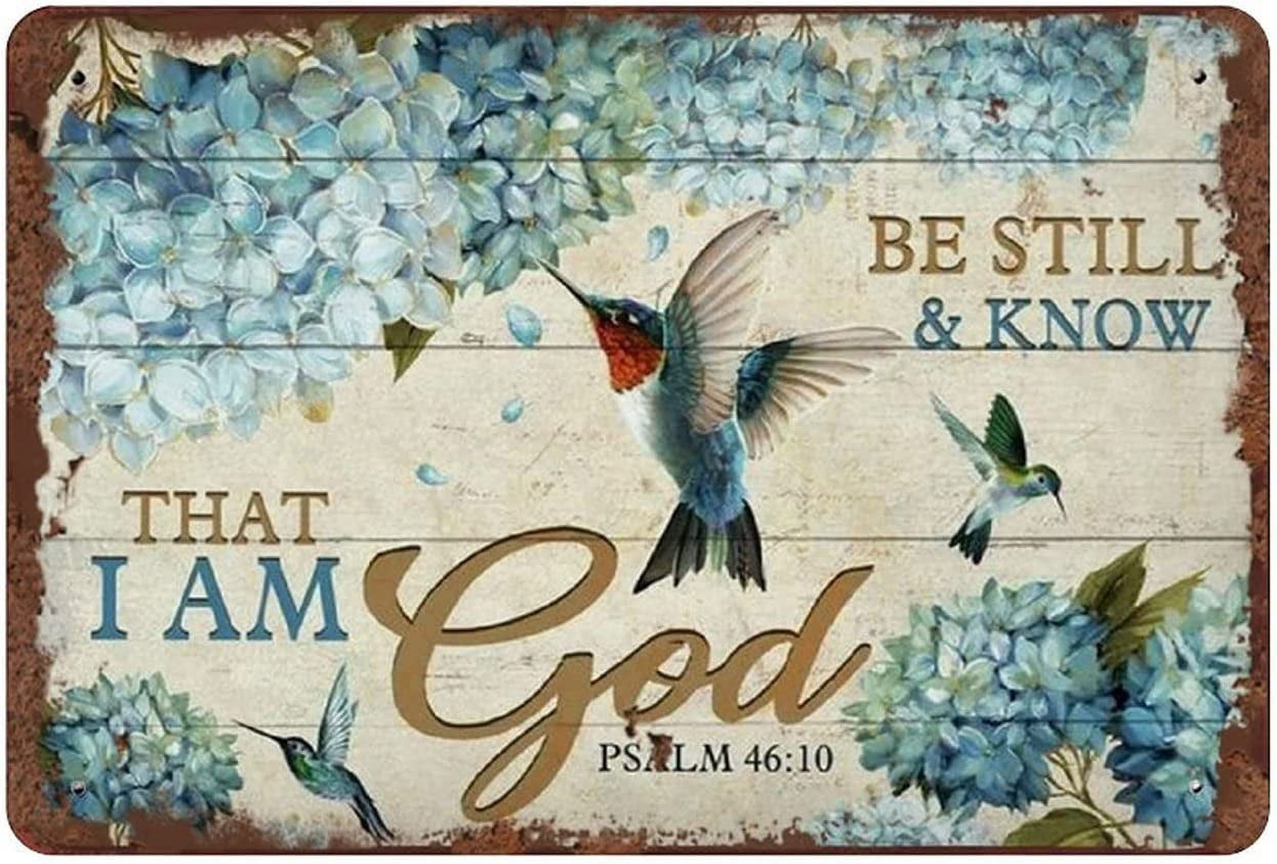 Hummingbird Be Still and Know That I Am God Tin Sign Psalm Bible Verse ...