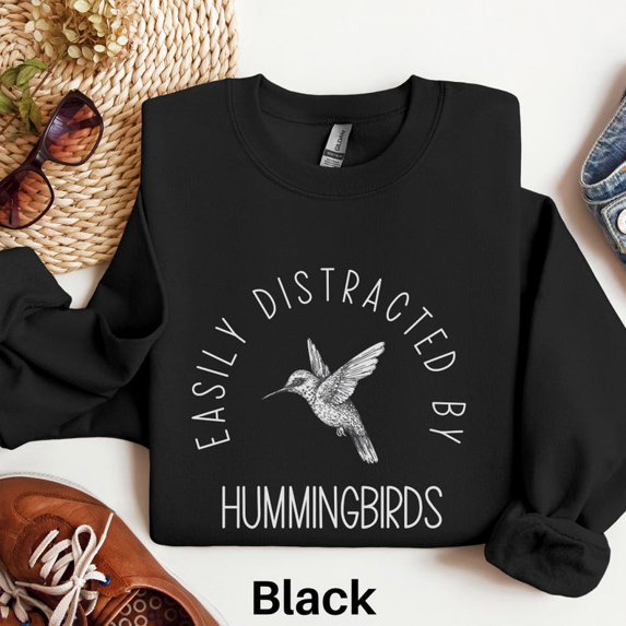 Hummingbird Sweatshirt, Easily Distracted By Hummingbirds Sweater, Bird ...