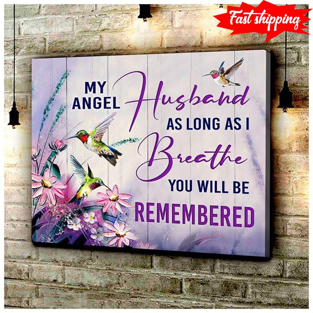 Hummingbirds My Angel Husband As Long As I Breathe You Will Be ...