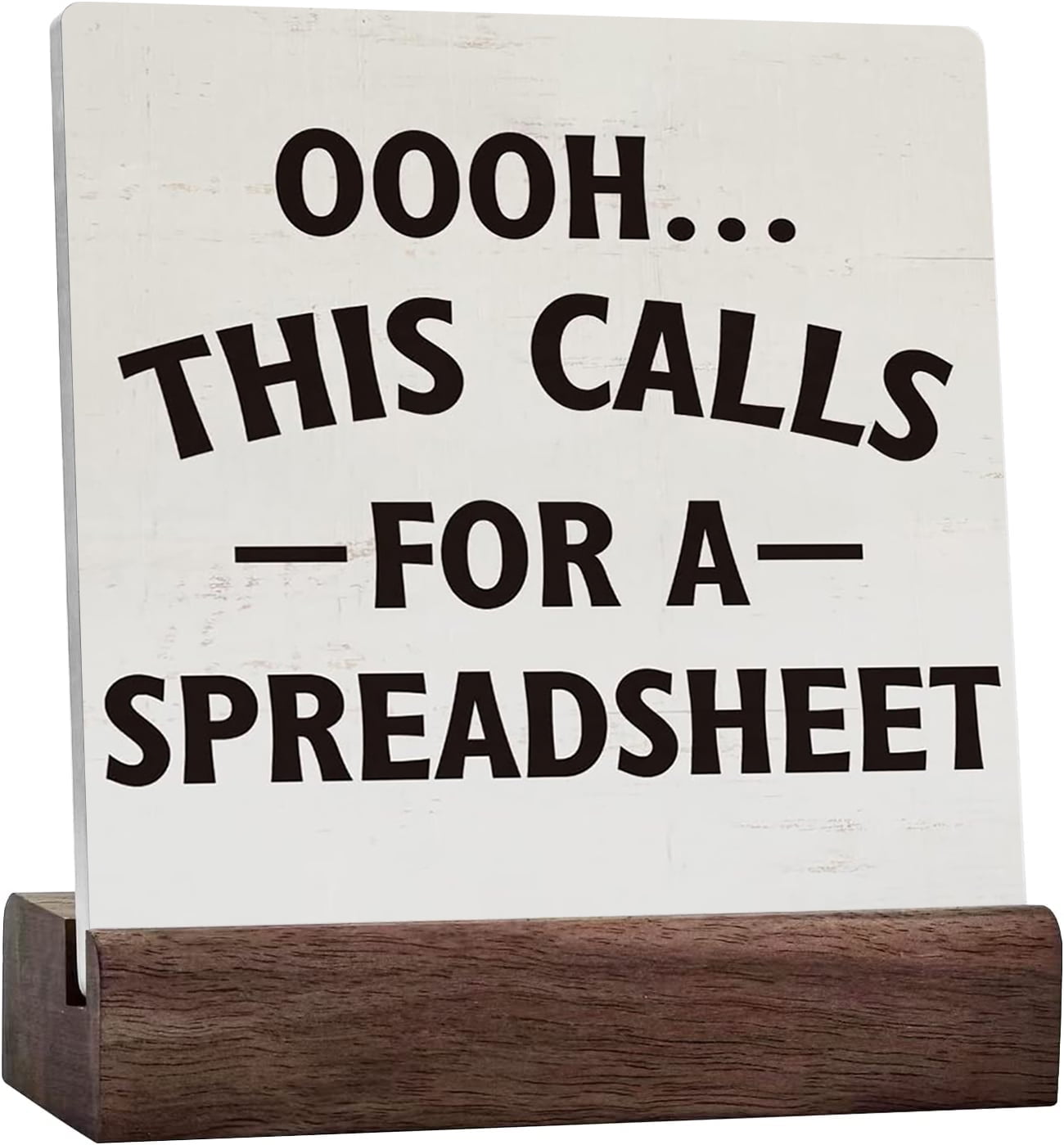 Humor Excel Spreadsheet Office Sign Rustic This Calls For A Spreadsheet ...