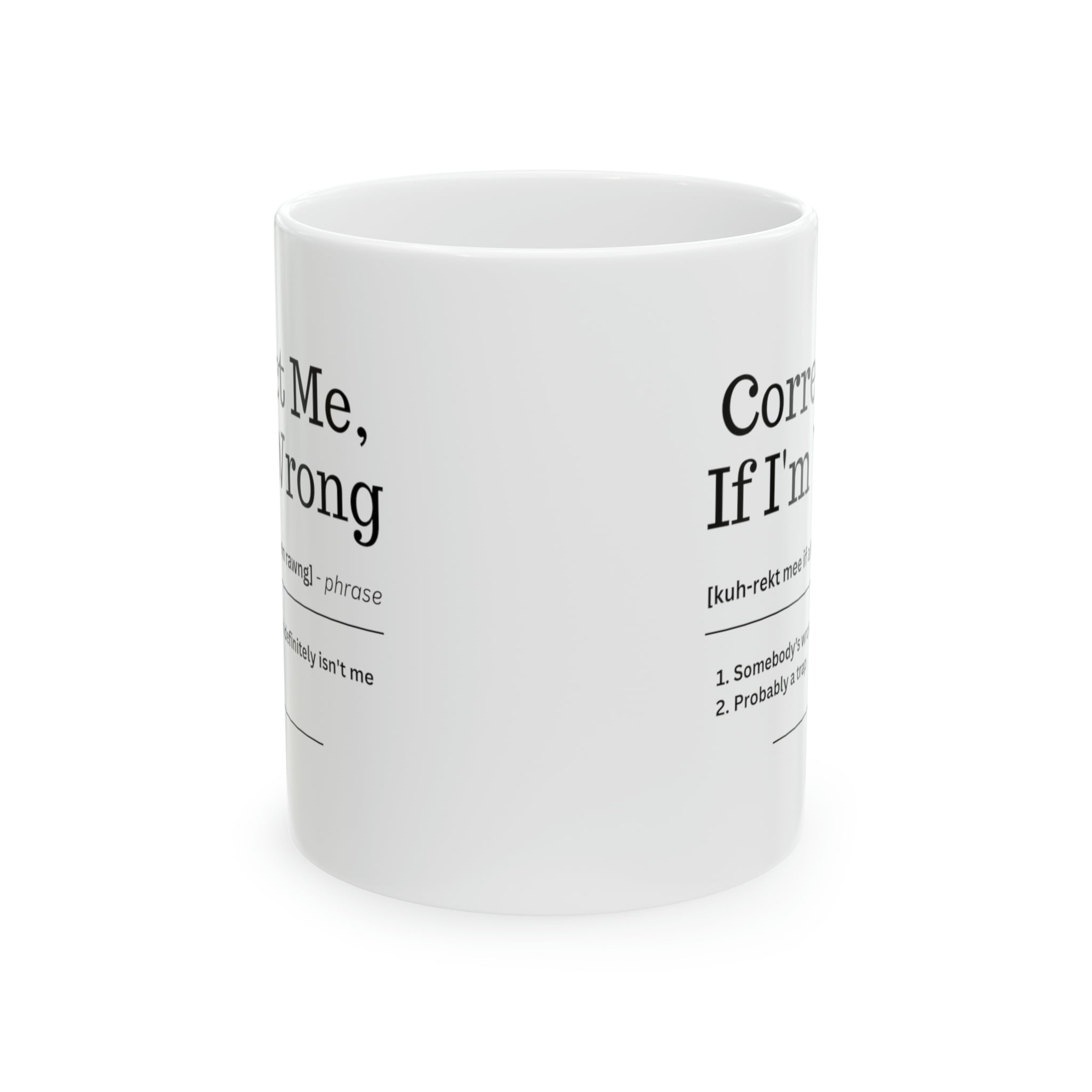 Humor Office Mug Correct me if I'm wrong for colleague Ceramic Mug ...