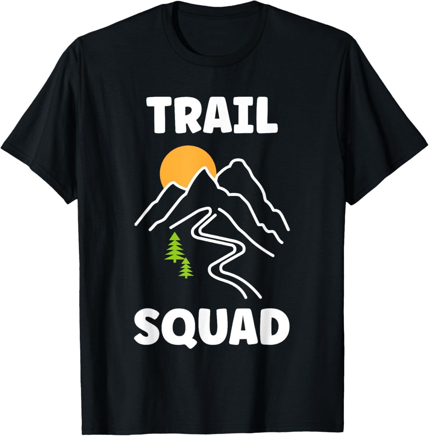 Humor Running hike funny minimalist simple squad Trail T-Shirt - Walmart.com