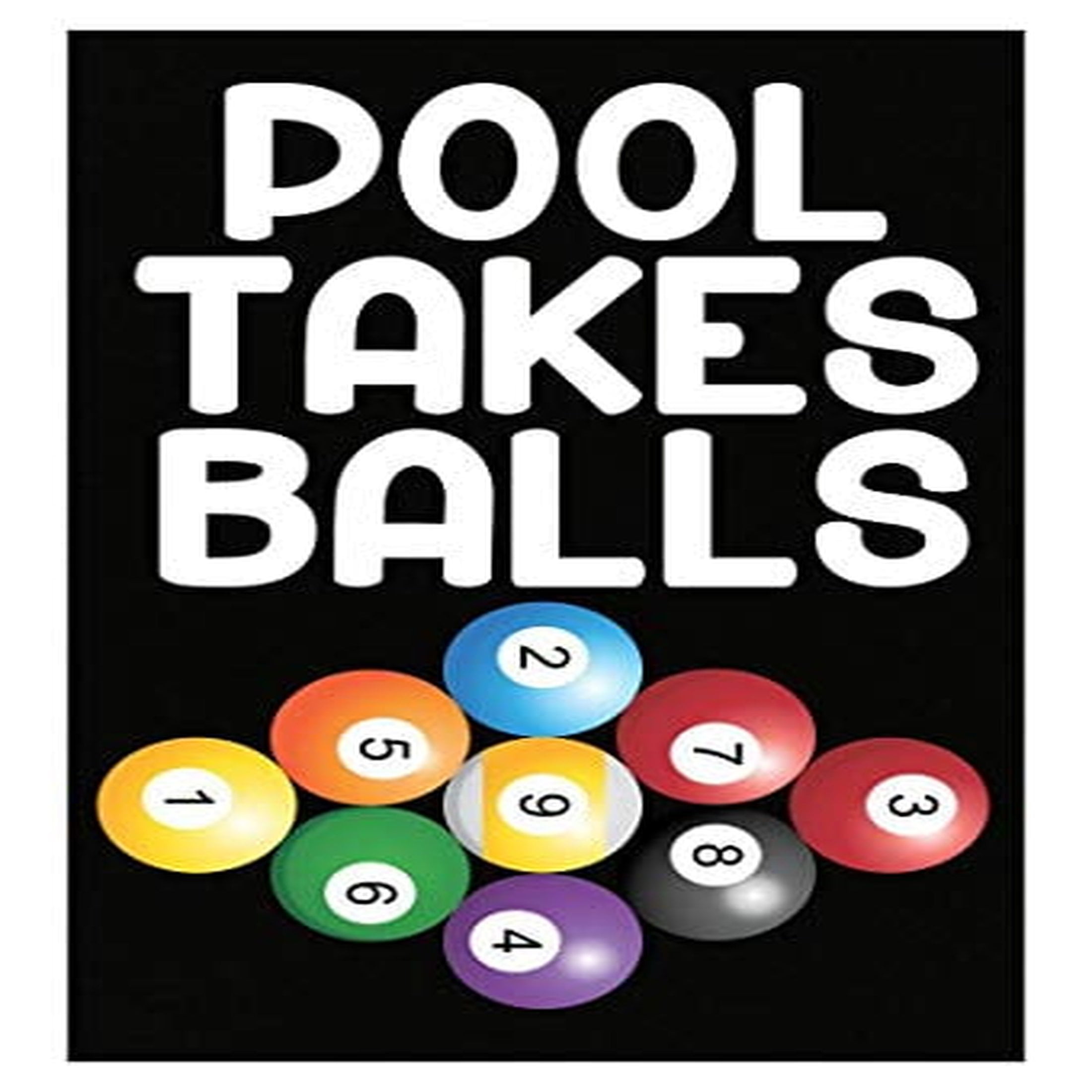 Humorous Billiards Poster - "Pool Takes Balls" - Perfect for Game Rooms ...